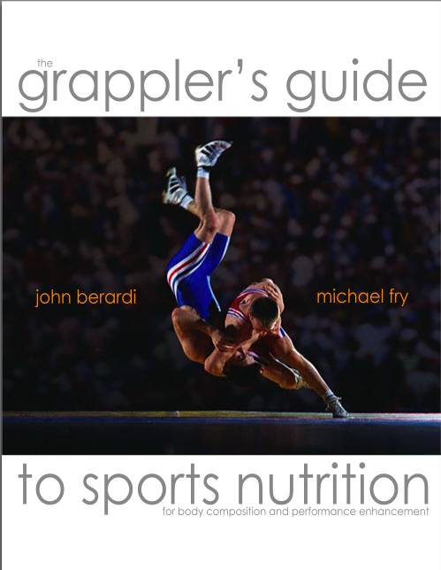 Book Review: "The Grappler’s Guide to Sports Nutrition" by John Berardi ...