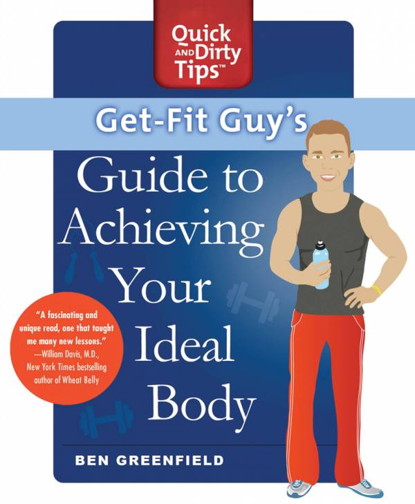 Book Review: "Get-Fit Guy's Guide to Achieving Your Ideal Body" by Ben ...