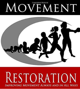 "Movement Restoration" (Book Review) - Breaking Muscle